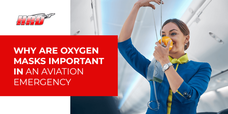 Oxygen Masks Are Important in an Aviation Emergency | HRD